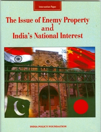 The Issue of Enemy Property and India's National Interest - India ...